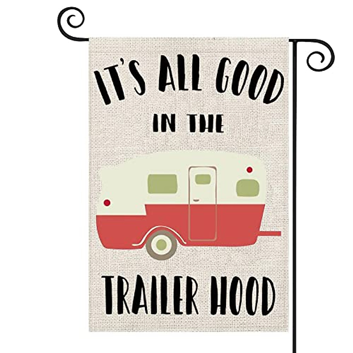 Camping Lover Gift It's All Good In The Trailer Hood Camp Theme Flag for Camper Rv Flag for Outdoor Yard House Banner Home Lawn (Good In The Trailer Hood)
