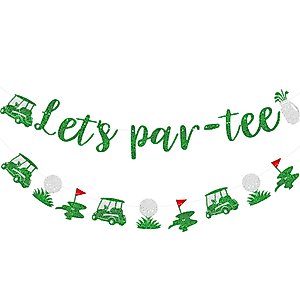 Generic Let's Par Tee Banner, Tee Banner Golf Themed Birthday Party Decoration, Golf Themed Retirement Party Decorations，Green Glitter