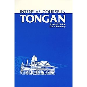 Intensive Course in Tongan: With Numerous Supplementary Materials, Grammatical Notes, and Glossary (English and Tonga Nyasa Edition)