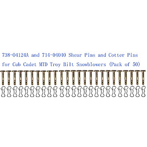 XVRTJ 738-04124A and 714-04040 Shear Pins and Cotter Pins for Cub Cadet MTD Troy Bilt Snowblowers (Pack of 50)
