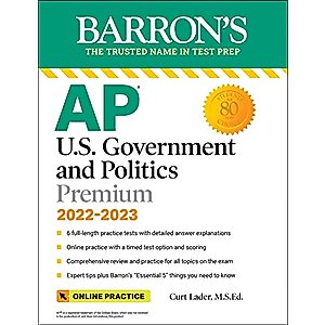 AP U.S. Government and Politics Premium, 2022-2023: Comprehensive Review with 6 Practice Tests + an Online Timed Test Option (Barron's AP)
