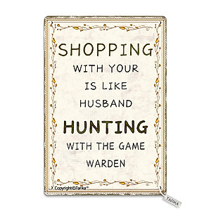 Shopping with Your Husband is Like Hunting with The Game Warden Vintage Look Tin 8X12 Inch Decoration Plaque Sign for Home Kitchen Bathroom Garden Garage Inspirational Quotes Wall Decor