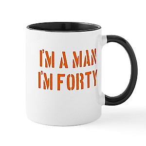 CafePress I'm A Man I'm 40 Mug Ceramic Coffee Mug, Tea Cup 11 oz