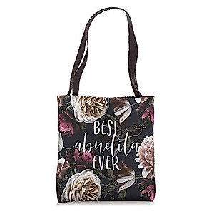 Best Abuelita Ever - Cute Gifts for Grandma Tote Bag