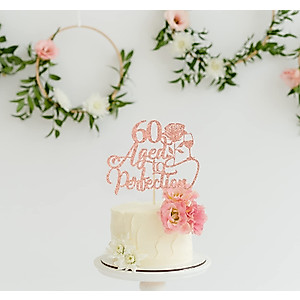Women's 60th Birthday Cake Topper, Age to Perfection/Cheers to 60 Years, Funny Happy 60th Birthday Party Decorations Rose Gold Glitter
