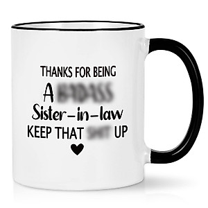 YHRJWN - Sister In law Gifts, Thanks For Being A Sister In Law Mug, Sisters Gifts from Sister, Mother's Day Gifts for Sister In Law, Funny Birthday Christmas Gifts for Sister Sis In Law 11 Oz White