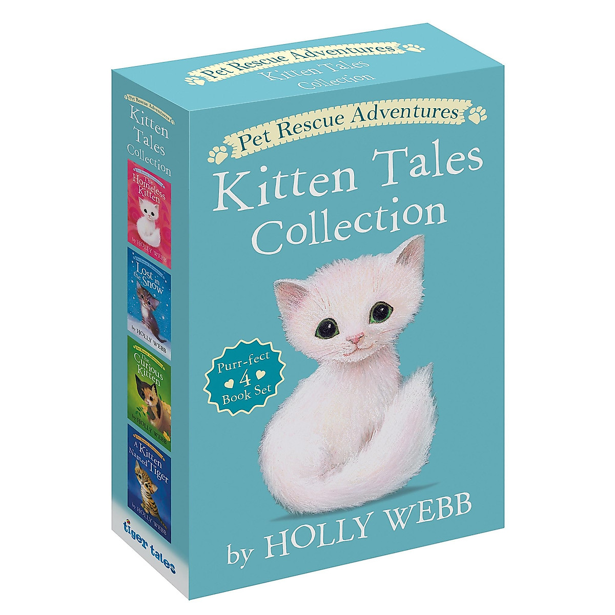 Pet Rescue Adventures Kitten Tales Collection: Purr-fect 4 Book Set: The Homeless Kitten; Lost in the Snow; The Curious Kitten; A Kitten Named Tiger