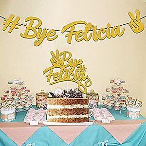JUYRLE Bye Felicia Decorations,Bye Felicia Banner and Cake Topper,Gold Glitter Garland Party Supplies,Party Decoration Ideas for Going Away/Moving/Job Change/Relocating/Graduation/Farewell Party