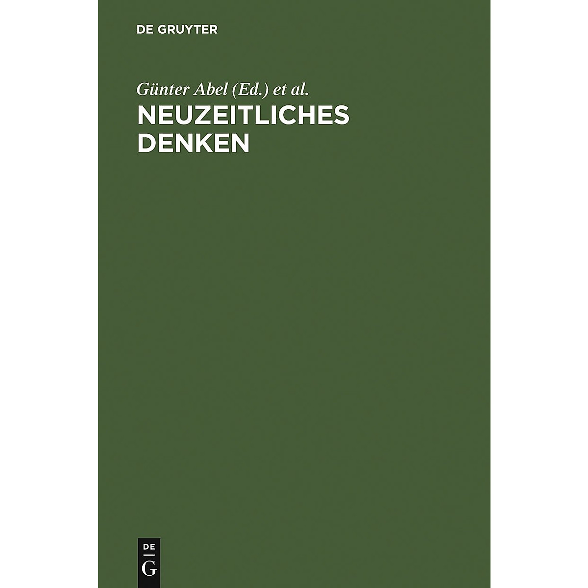 Neuzeitliches Denken: Festschrift für Hans Poser zum 65. Geburtstag (German Edition)