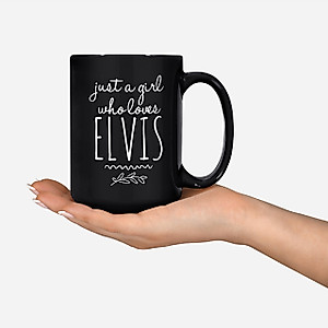 Just a girl who loves elvis mug - Crazy about Elvis coffee cup - super fan - Love me tender (Black #1)