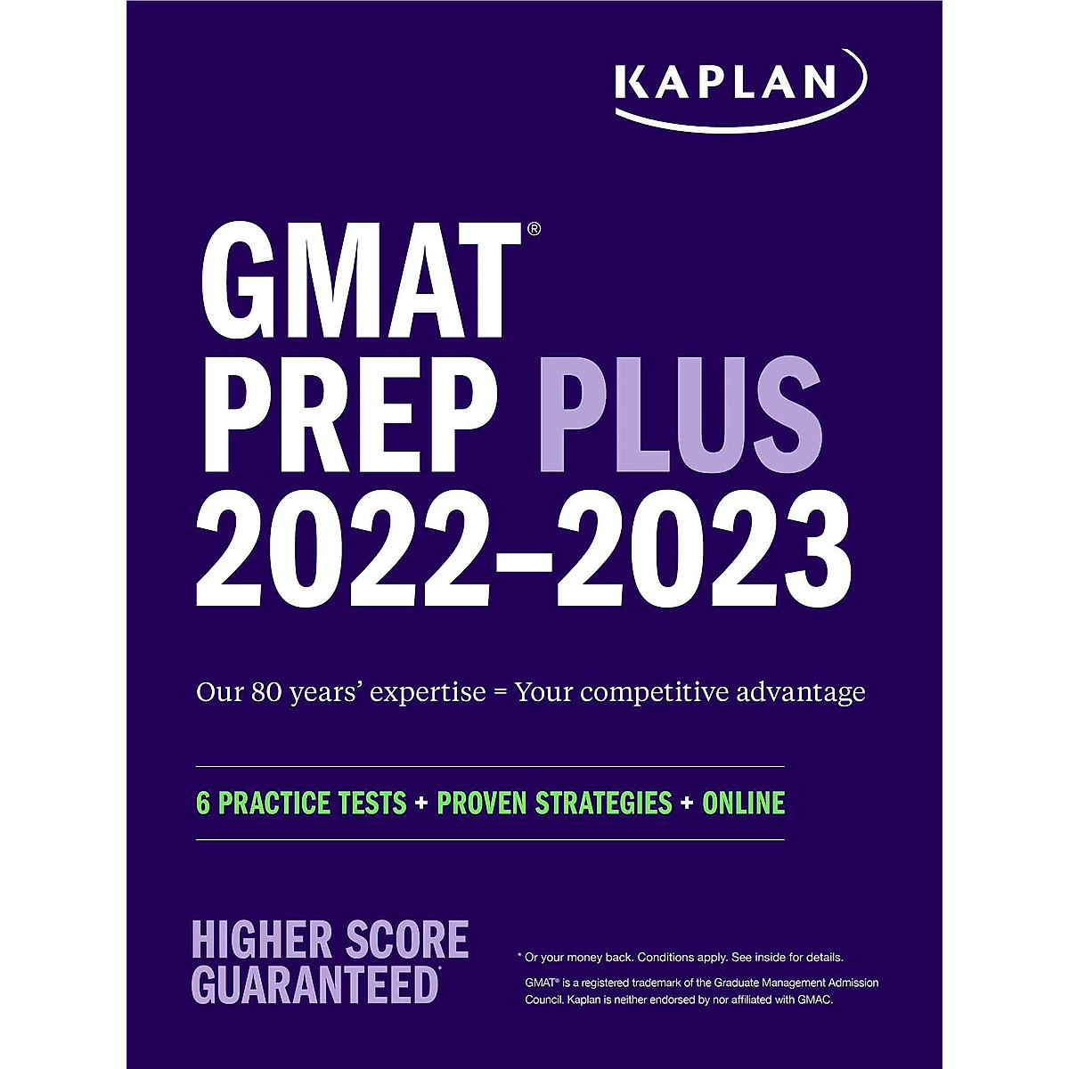 GMAT Prep Plus 2022–2023: 6 Practice Tests + Proven Strategies + Online (Kaplan Test Prep)