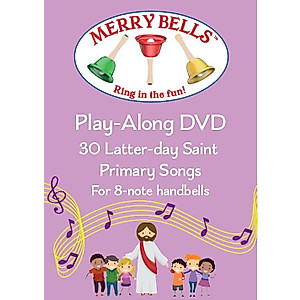 Merry Bells Latter-day Saint Primary Songs #1 Play-Along DVD for Handbells