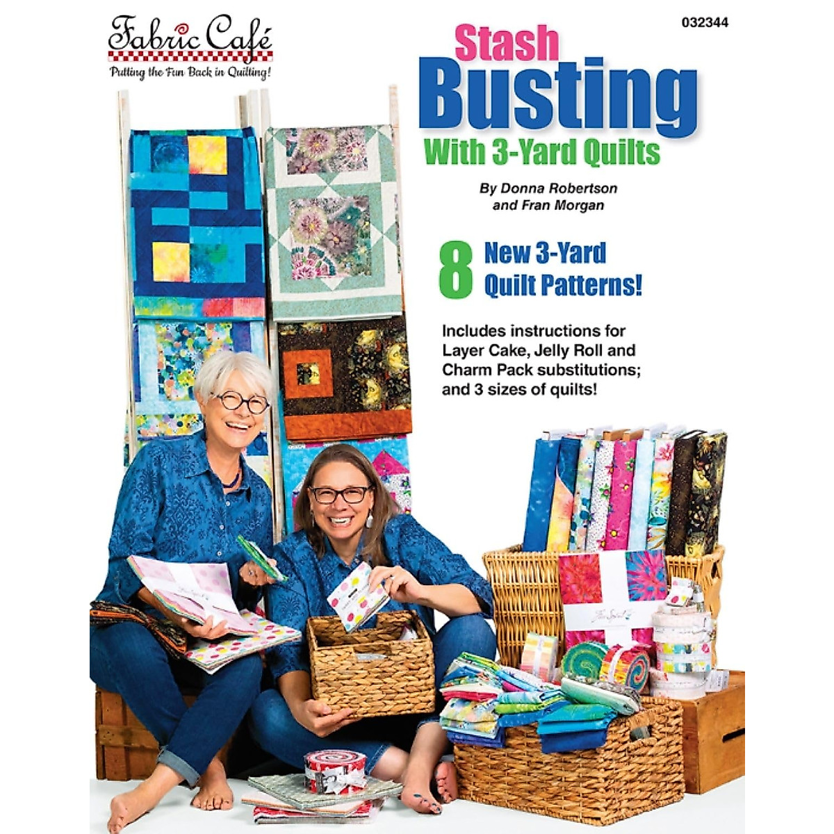 New!! Stash Busting 3 Yard Quilts Book by Donna and Fran for Fabric Cafe