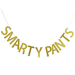 Smarty Pants Gold Glitter Banner Graduation Sign Photo Props Graduate Party Decorations High School Graduation College Grad Decor (Gold)