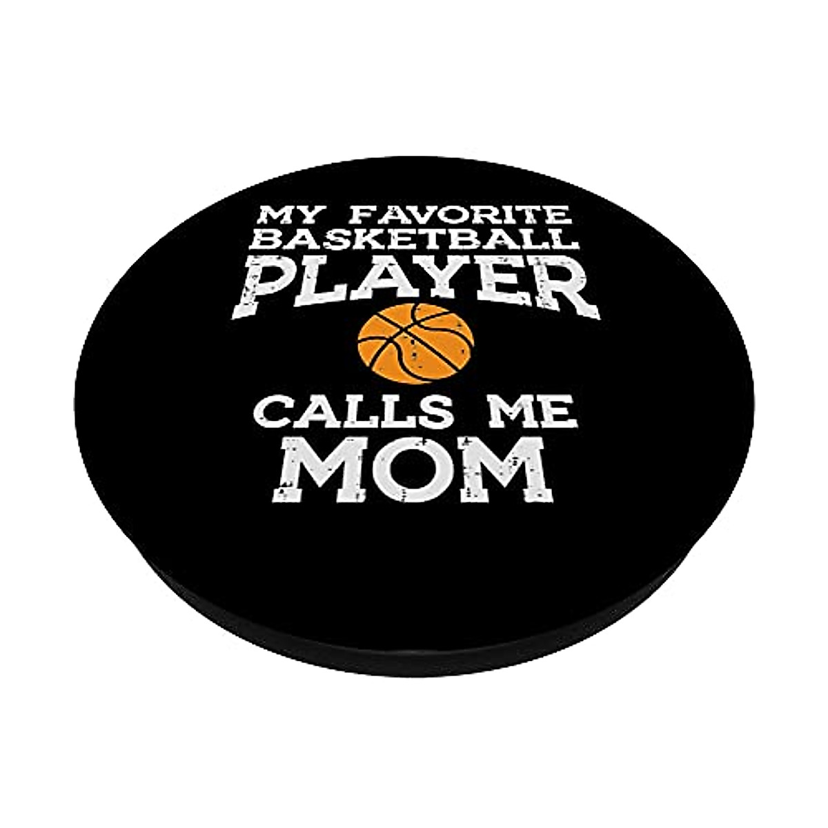Favorite Basketball Player Mom Mothers Day Sports Mama Women PopSockets PopGrip: Swappable Grip for Phones & Tablets