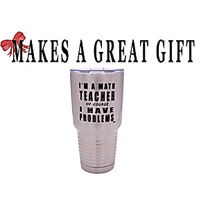 Rogue River Tactical Funny Math Teacher Problems Large 30oz Stainless Steel Travel Tumbler Mug Cup w/Lid School Professor Teaching Educator Gift
