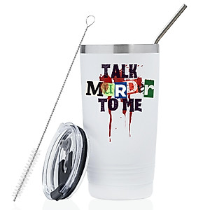 Onebttl True Crime Gifts for Crime Fans, True Crime Lovers, Serial Killer Gifts for Women, Men, Junkie, Talk Murder To Me, Stainless Steel Travel Mug Cup Tumbler, 20oz, White