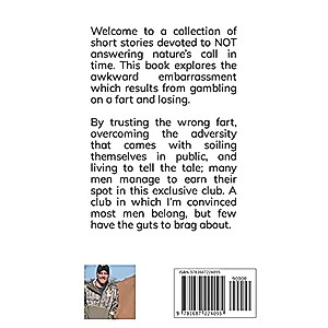 Never Trust a Fart: True stories of grown men who have accidentally pooped their pants