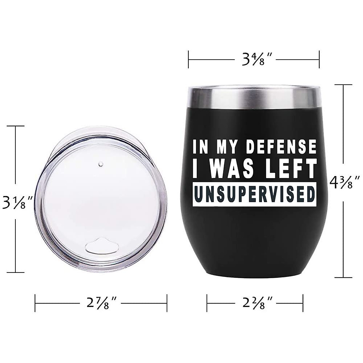 KAIRA In My Defense I Was Left Unsupervised 12 OZ Insulated Wine Tumbler Cup with Lid -Vacuum Stainless Steel Coffee Mug Stemless Cup- Funny Birthday Gifts Idea for Women Men (Black)