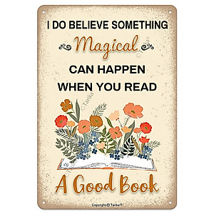 I Do Believe Something Magical Can Happen When You Read A Good Book Metal 8X12 Inch Vintage Look Decoration Art Sign for Home Library Bathroom Farm Garden Garage Inspirational Quotes Wall Decor