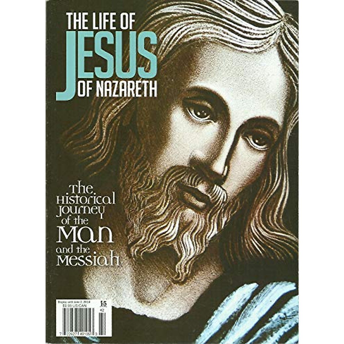 THE LIFE OF JESUS OF NAZARETH, THE HISTORICAL JOURNEY OF THE MAN & THE MISSIAH