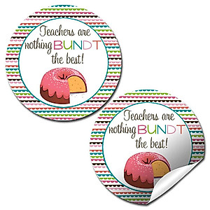 Nothing Bundt The Best Teacher Appreciation Thank You Sticker Labels, 40 2" Party Circle Stickers by AmandaCreation, Great for Envelope Seals & Gift Bags