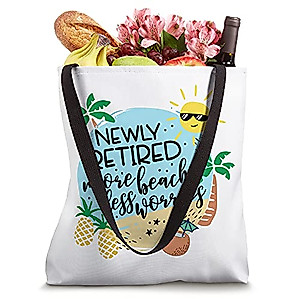 Funny Retirement - Newly Retired More Beach Saying Tropical Tote Bag