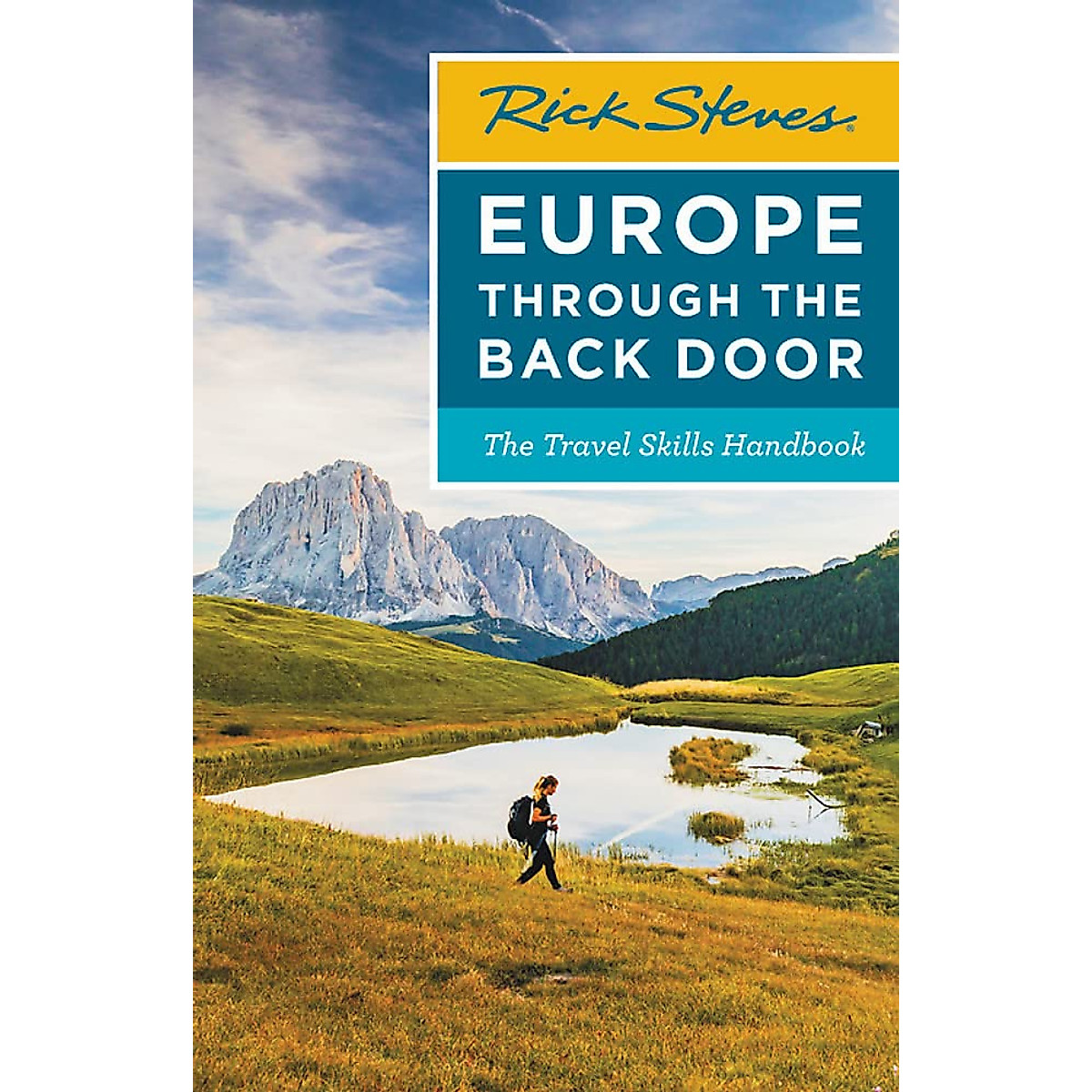 Rick Steves Europe Through the Back Door: The Travel Skills Handbook (Rick Steves Travel Guide)