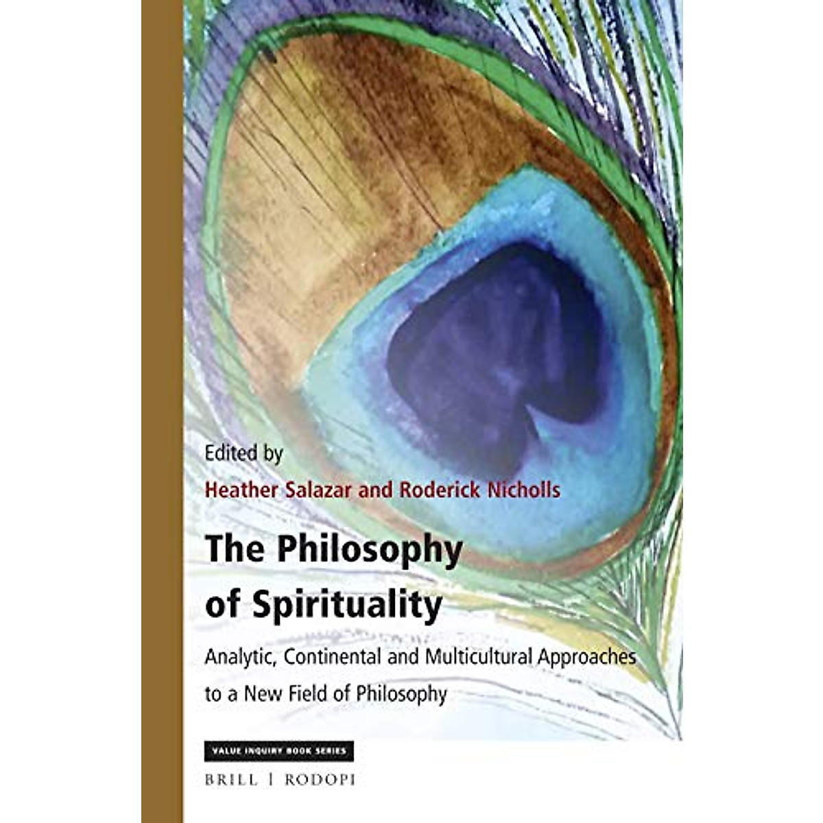 The Philosophy of Spirituality (Value Inquiry Book Series / Philosophy and Religion, 322)