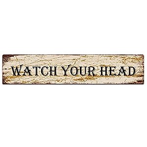 KILSPU Watch Your Head Sign Vintage Metal Sign Retro Metal Plaque Bar Pub Poster Wall Art Decor Tin Sign 4x16 in / 10x40 cm