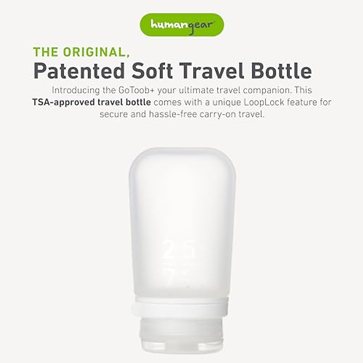 humangear GoToob+ (Medium) | Refillable Silicone Travel Bottle | Locking Lid | Food-Safe Material | Clear, Medium (2.5 fl.oz.; 74ml)