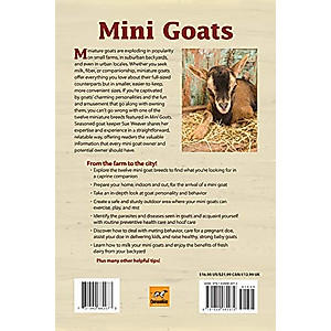 Mini Goats: Everything You Need to Know to Keep Miniature Goats in the City, Country, or Suburbs