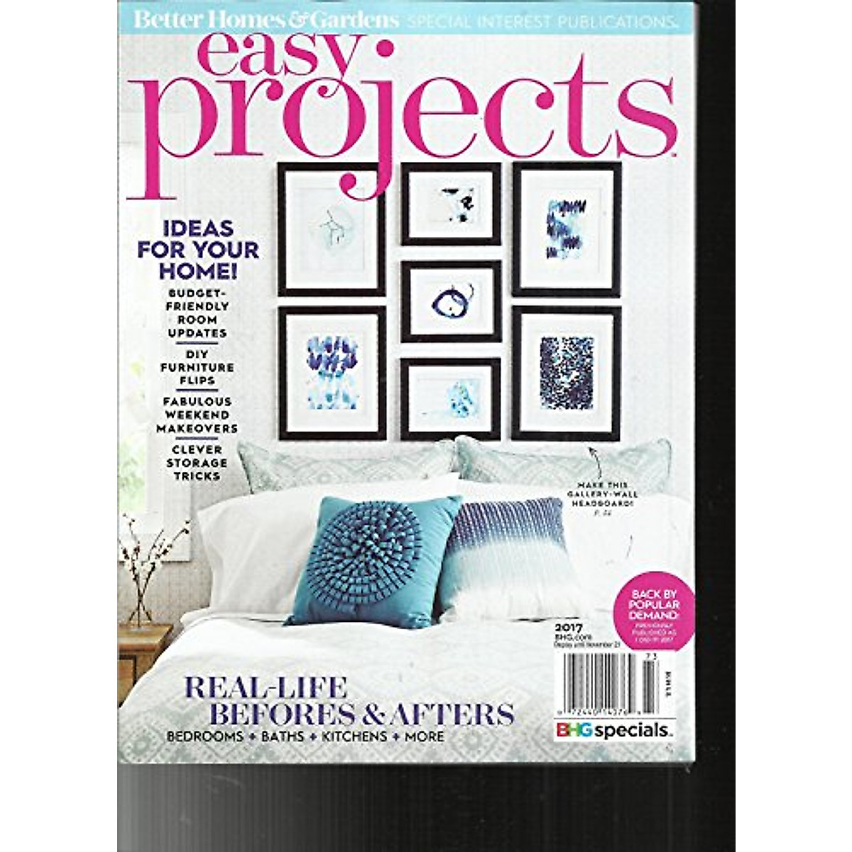 EASY PROJECTS, IDEAS FOR YOUR HOME ! ISSUE, 2017 BACK BY POPULAR DEMAND