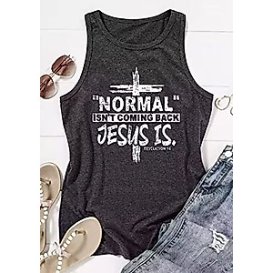 Normal Isn't Coming Back Jesus is Revelation 14 Tank Top Women Faith Jesus Cross Tank Christian Letter Print Tee Tops（Small,Dark Grey
