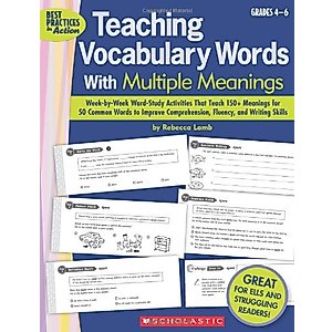 Teaching Vocabulary Words With Multiple Meanings (Grades 4–6): Week-by-Week Word-Study Activities That Teach 150+ Meanings for 50 Common Words to Improve Comprehension, Fluency, and Writing Skills