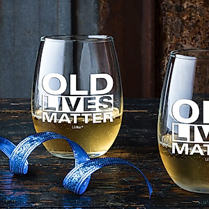 Funny Women Men Birthday Gifts For Mom Grandma. Humorous Retirement Gift For Men & Women. Old Lives Matter Wine Glass. Unique 40th 50th 60th 65th 70th 75th 80th Year Old Elderly Senior Presents