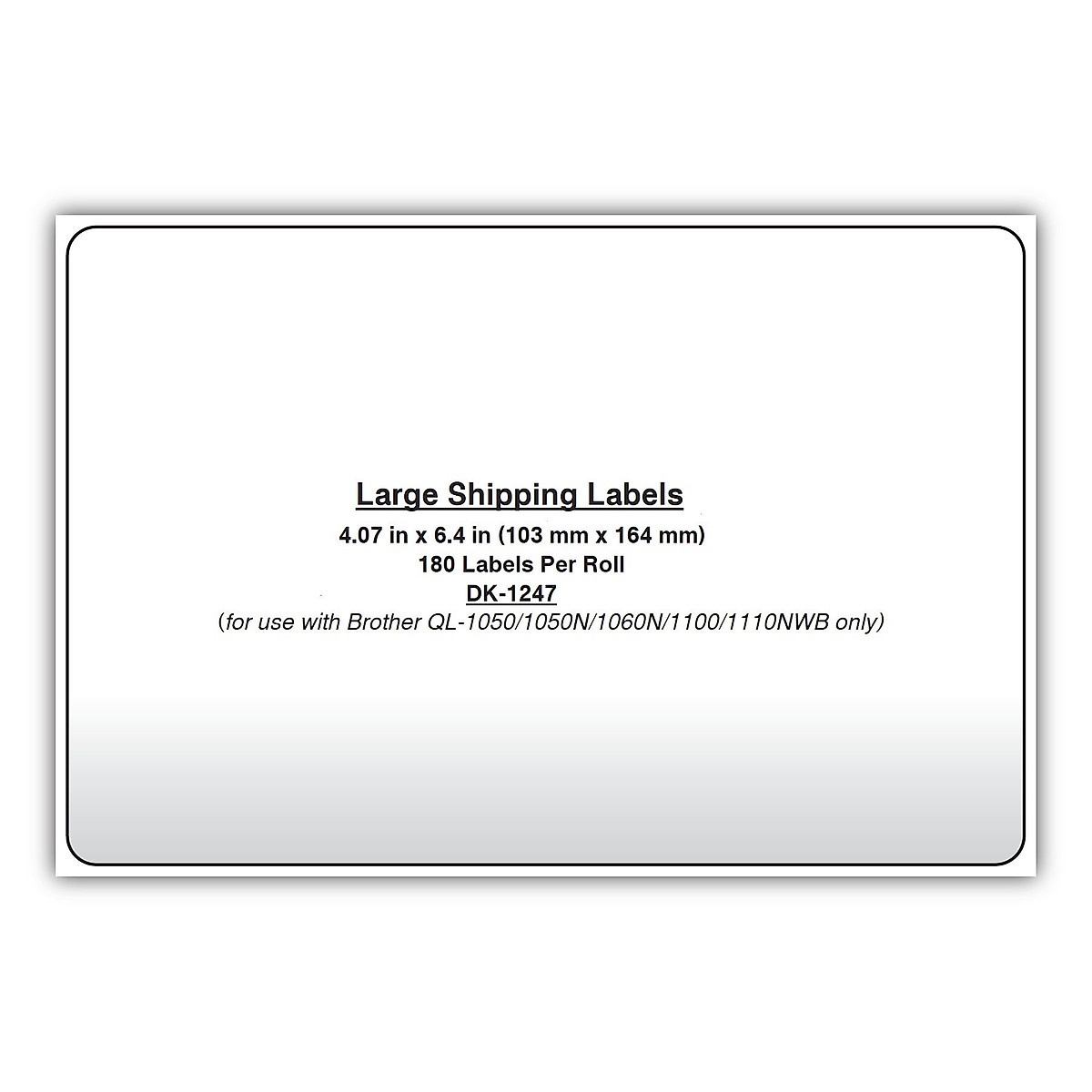 Brother Genuine DK-1247 Die-cut Large Shipping White Paper Labels for Brother QL Label Printers – 180 Labels per Roll 4.07” x 6.4” (103mm x 164 mm)