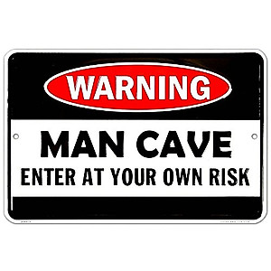 Man Cave Enter At Your Own Risk Metal Door Sign