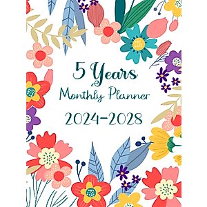 2024-2028 Monthly Planner 5 Years: Calendar Schedule Organizer 2024-2028, At a Glance 60 Months Monthly & Weekly Schedule Organizer & Agenda, 171 Pages.