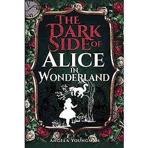 The Dark Side of Alice in Wonderland