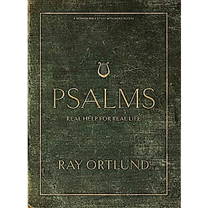 Psalms - Bible Study Book with Video Access: Real Help for Real Life