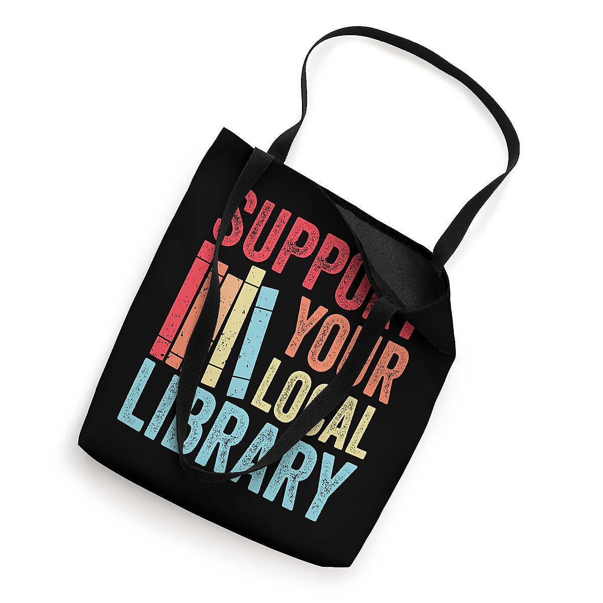 Vintage Support Your Local Library Book Readers Lovers Tote Bag