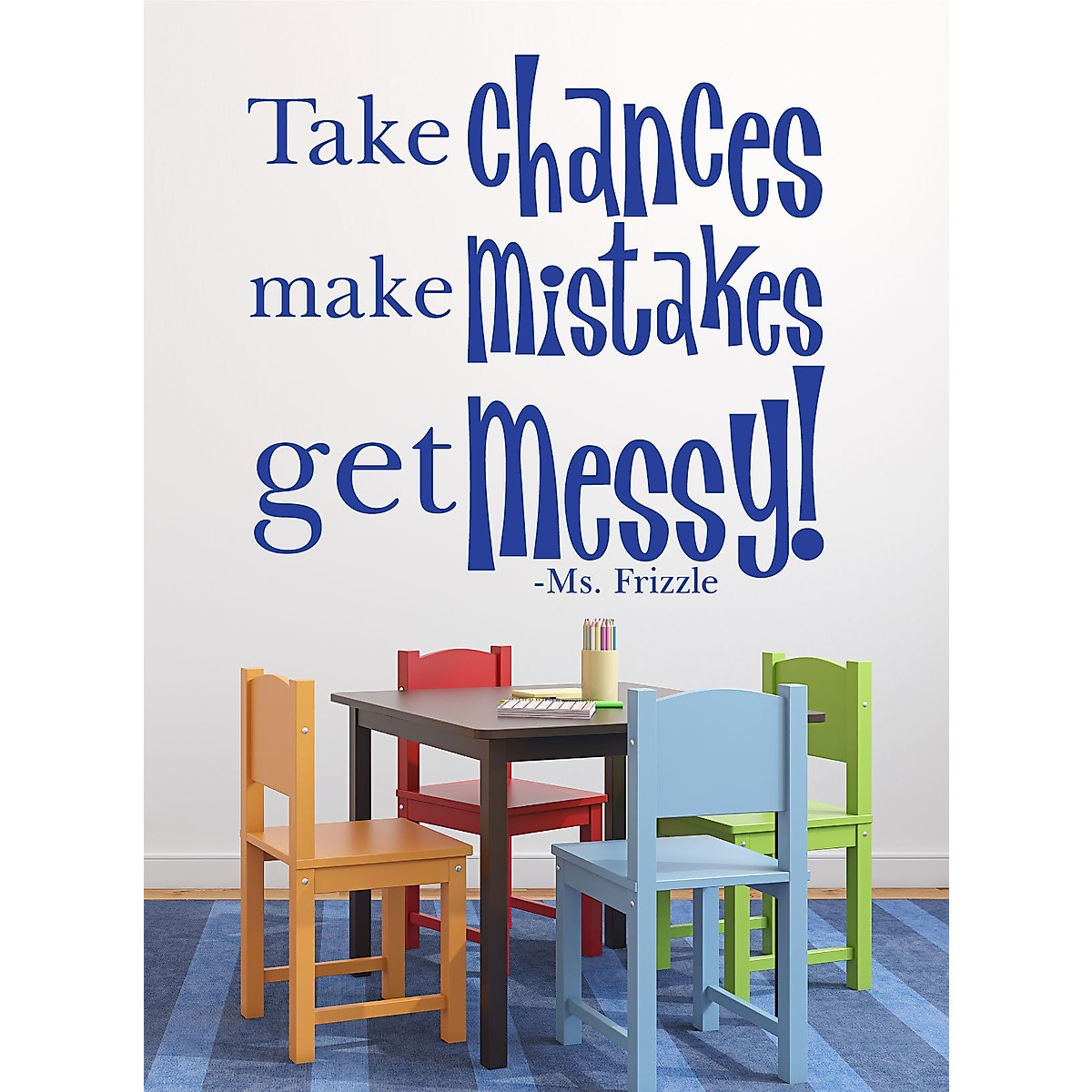 Quote Wall Decals - Take Chances Make Mistakes Get Messy - Ms. Frizzle Quotes, Magic School Bus, Kids Wall Decal Quotes for the Playroom, Classroom, or Bedroom