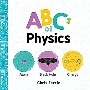 Baby University ABC's Board Book Set: A Scientific Alphabet for Toddlers 1-3 (Baby University Board Book Sets)