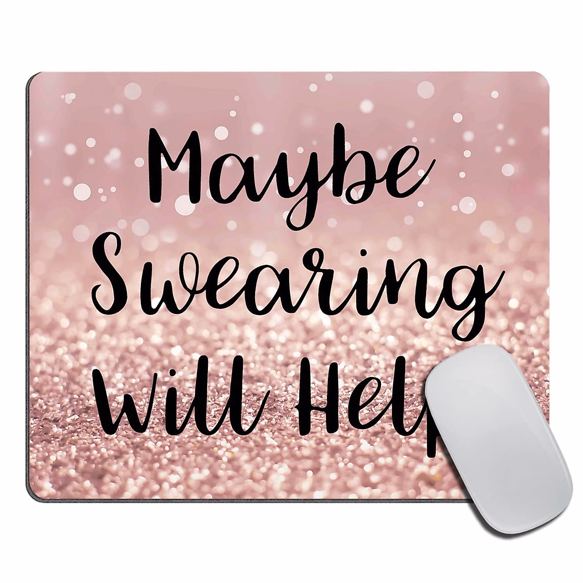 Funny Mouse Pad Custom,Maybe Swearing Will Help Inspirational Quote Mousepad Office Decor Home Office Computer Accessories Mousepads 9.5"x7.9"x0.12" Inch