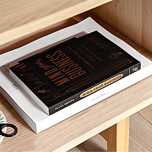 Mind Your Business: A Workbook to Grow Your Creative Passion Into a Full-time Gig