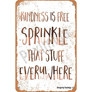 Paximiga Kindness is Free Sprinkle That Stuff Everywhere Vintage Look Metal 20X30 cm Decoration Crafts Sign for Home Kitchen Bathroom Farm Garden Garage Inspirational Quotes Wall Decor