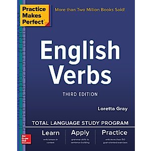 Practice Makes Perfect: English Verbs, Third Edition