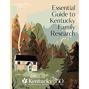 Essential Guide to Kentucky Family Research