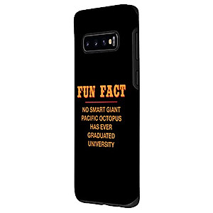 Galaxy S10 No Giant Octopus Graduated Uni Funny Animal Pun Humor Case